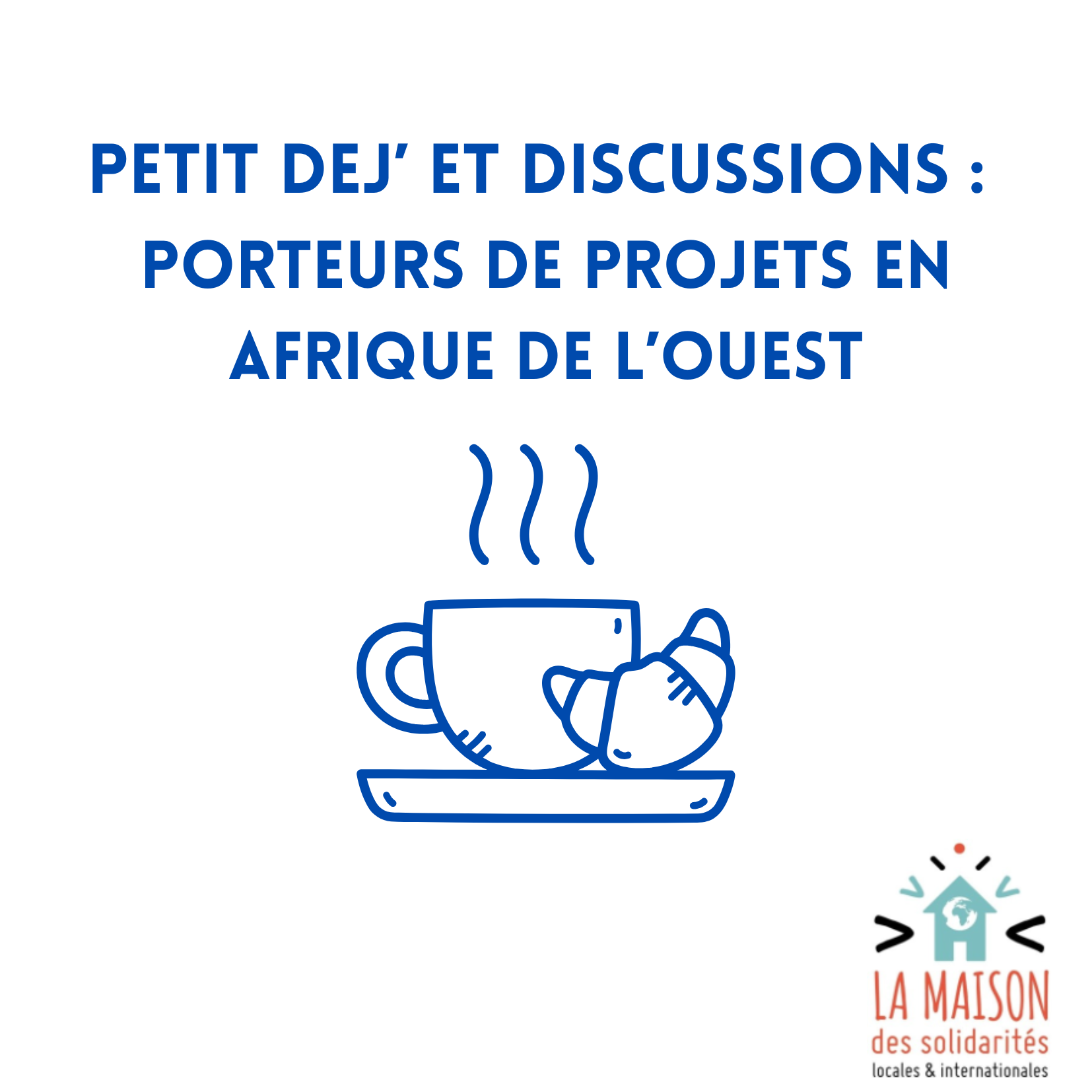 Petit dej’ et discussions : porteurs de projets en Afrique de l’Ouest ...